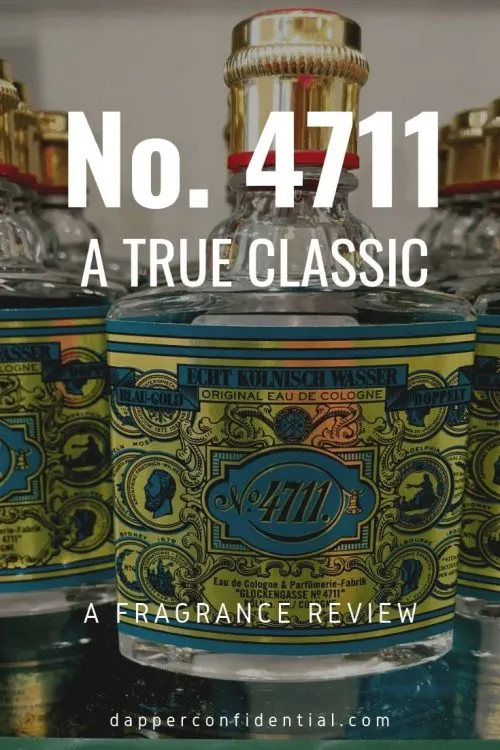 No 4711 Cologne Review: A True Classic | Dapper Confidential