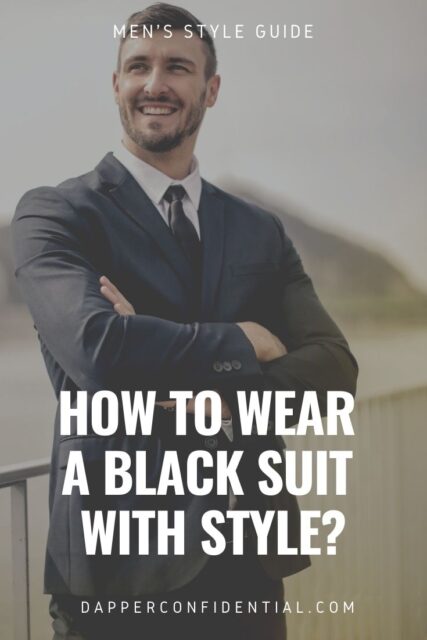 The Essential Style Guide to Wearing a Black Suit | Dapper Confidential