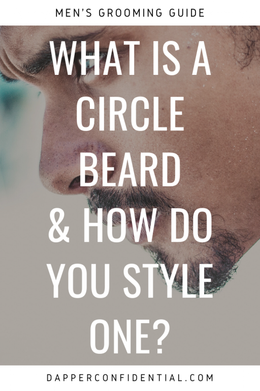 What is a Circle Beard and How Do You Style One? | Dapper Confidential