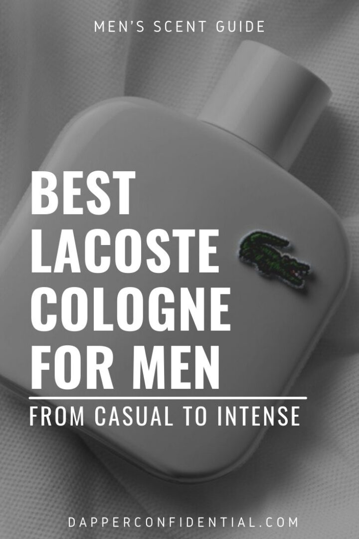Best Lacoste Cologne For Men: From Casual To Intense | Dapper Confidential