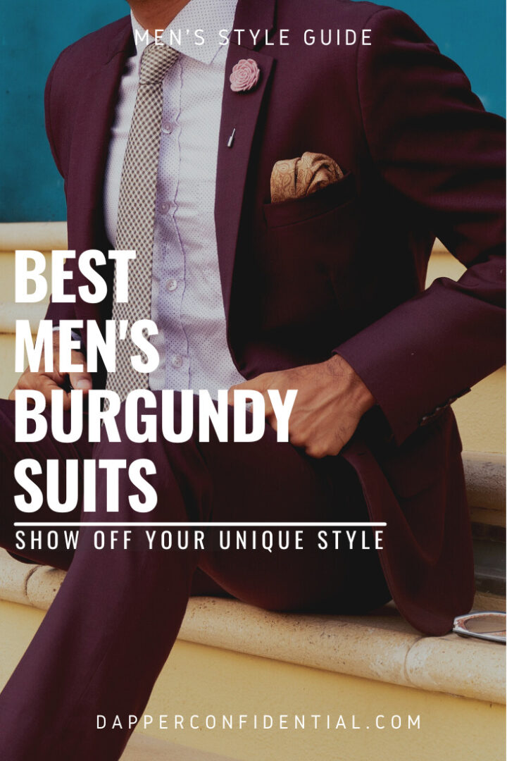 Best Men's Burgundy Suits: Show Off Your Unique Style | Dapper Confidential