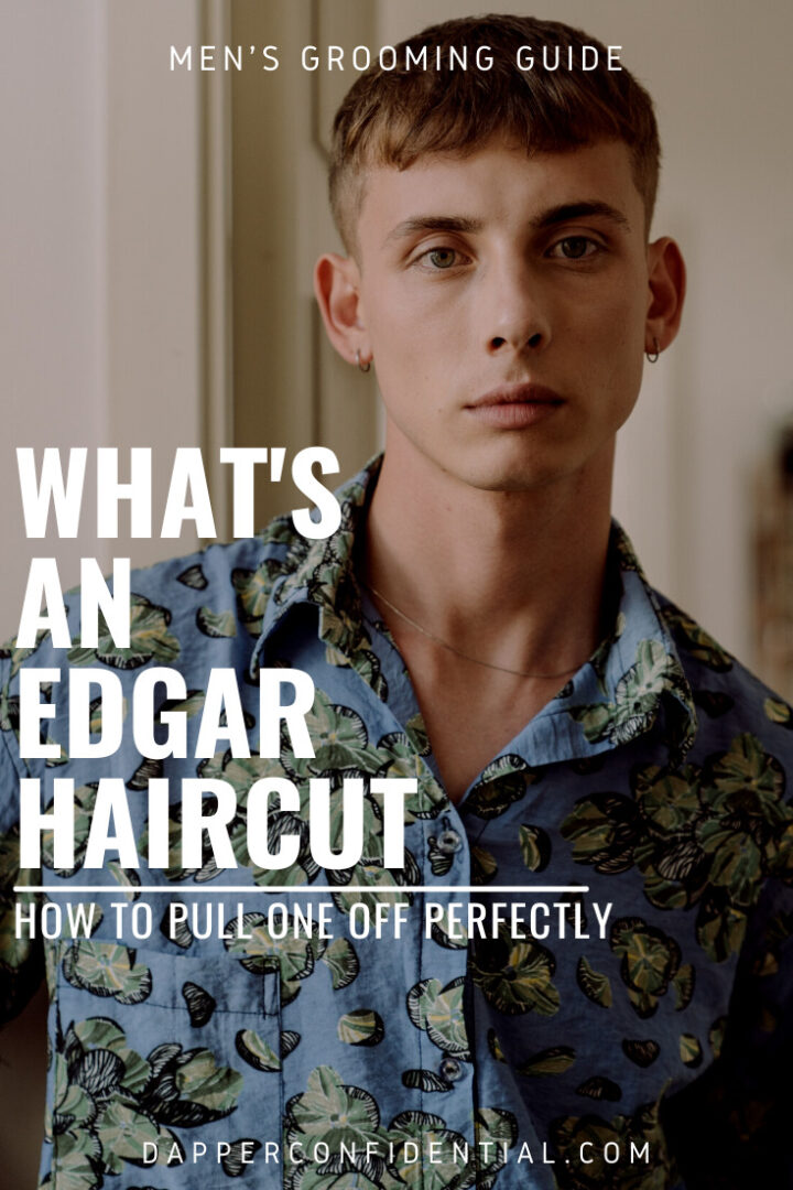 What is an Edgar Haircut & How to Pull One Off Perfectly | Dapper ...