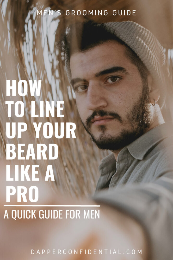 How to Line Up a Beard Like a Pro: A Step-by-Step Guide | Dapper ...